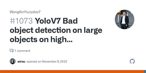 Yolov7 Bad Object Detection On Large Objects On High Resolution · Issue
