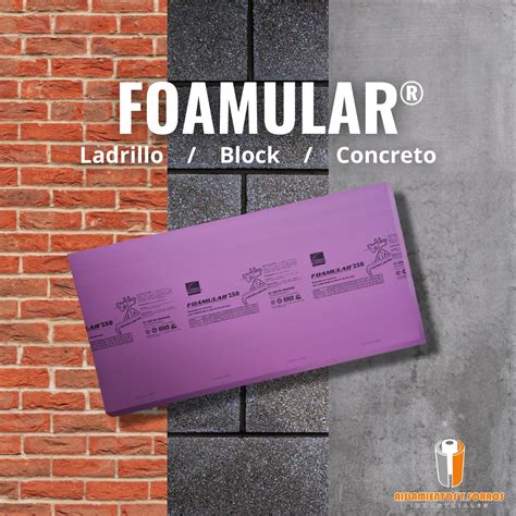 Aislamientos ¡foamular® Puede Instalarse En Muros De Block Ladrillo