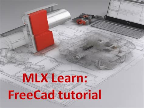 Basic FreeCAD Training MLX Learn