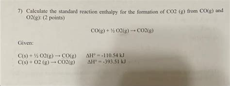 Solved Calculate The Standard Reaction Enthalpy For The Chegg