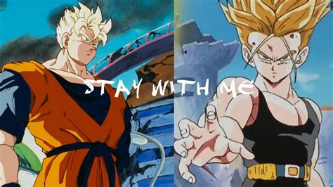 Future Gohan And Trunks 1nonly Stay With Me Editamv Youtube