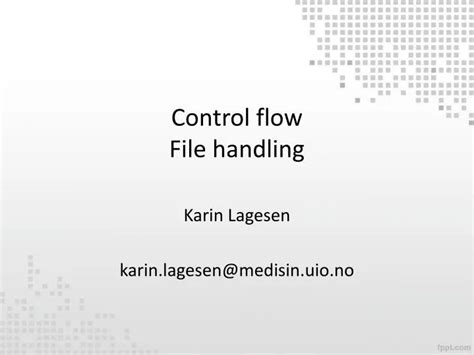 Ppt Control Flow File Handling Powerpoint Presentation Free Download