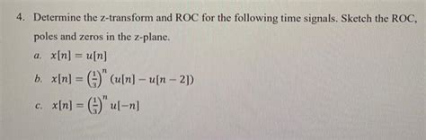 Solved Determine The Z Transform And ROC For The Chegg Com