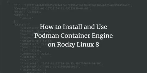 How To Install And Use Podman Container Engine On Rocky Linux 8 Vitux