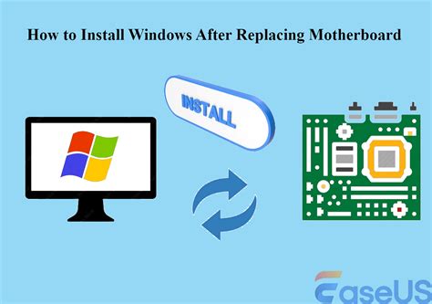 How To Install Windows After Replacing Motherboard