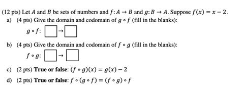 Solved 12 Pts Let A And B Be Sets Of Numbers And F A → B