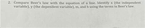 Solved Compare Beers Law With The Equation Of A Line