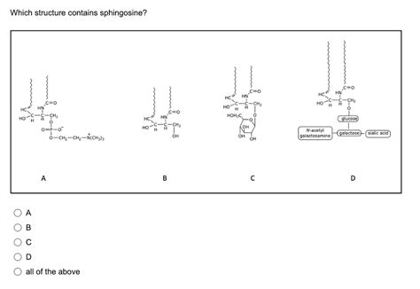 Solved Which Structure Contains Sphingosine