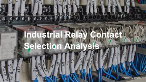 Industrial Relay Contact Selection Analysis