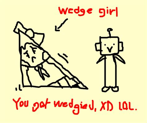 Girl Gets An Atomic Wedgie Drawception
