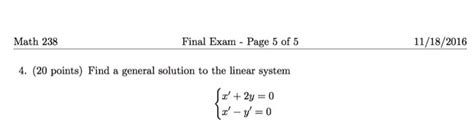 Solved Find A General Solution To The Linear System {x 2y
