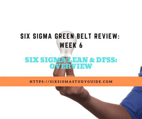 Week 6 Lean And Dfss Overview Six Sigma Study Guide