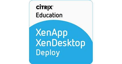 Citrix Elearning Xenapp And Xendesktop Deploy Credly
