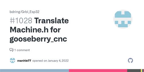Translate Machine H For Gooseberry Cnc · Issue 1028 · Bdring Grbl Esp32 · Github