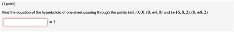 Find The Equation Of The Hyperboloid Of One Sheet