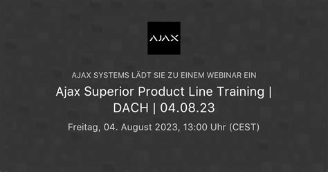 Ajax Superior Product Line Training DACH 04 08 23 Ajax Systems