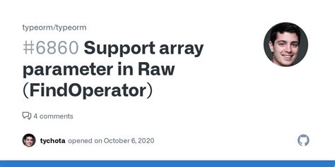 Support Array Parameter In Raw Findoperator · Issue 6860 · Typeormtypeorm · Github