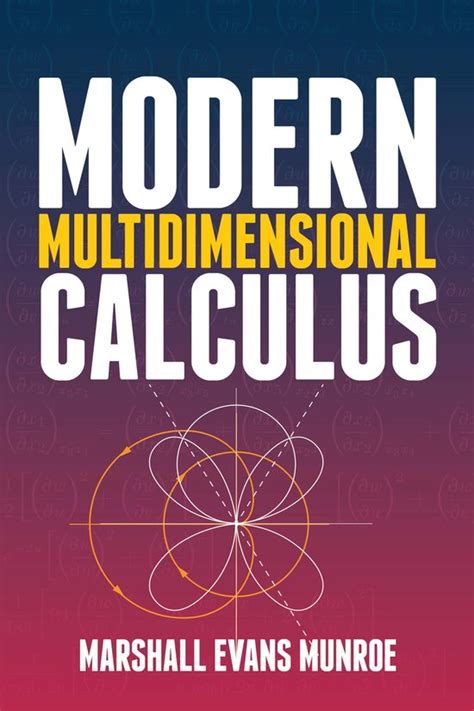 Dover Books On Mathematics Modern Multidimensional Calculus Ebook