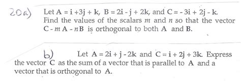 Solved Let A I 3j K B 2i J 2k And C 3i Chegg Com