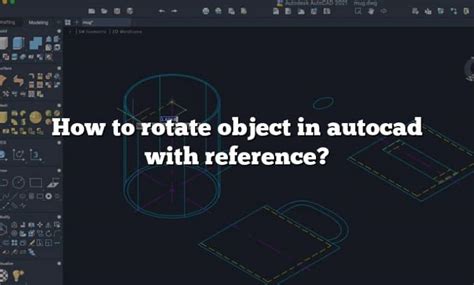 How To Rotate Object In Autocad With Reference