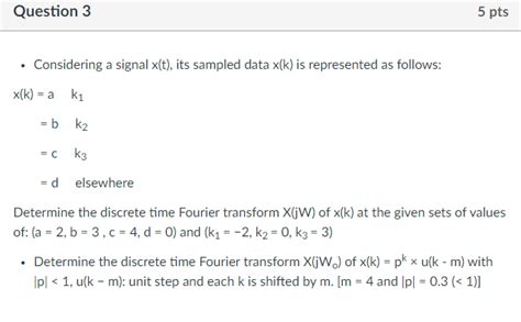 Solved Question Marks I Considering A Signal X T Chegg Com