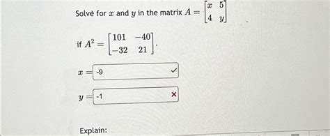 Solved Solve For X And Y In The Matrix A X54y If Chegg Com