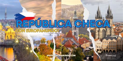 Viajar A La República Checa Historia Imperial Y Paisajes Inolvidables