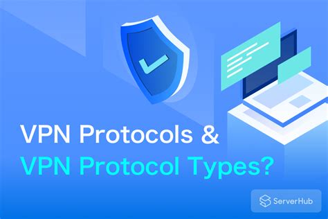 Vpn Protocols And Vpn Protocol Types Serverhub Knowledge Base