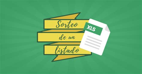 Cómo hacer un sorteo desde un listado o fichero Excel