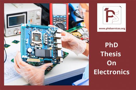 Phd Thesis On Electronics Paper Writingpublishing Thesis