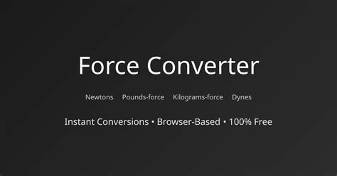 Force Converter Newtons Pounds Force And Kilograms Force Calculator