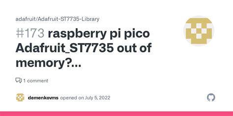 Raspberry Pi Pico Adafruitst7735 Out Of Memory · Issue 173