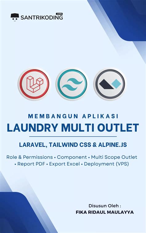 Ebook Membangun Aplikasi Laundry Multi Outlet Dengan Laravel Tailwind Css Dan Alpinejs