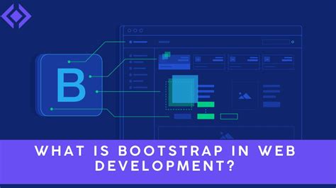 What Is Bootstrap In Web Development A Complete Guide