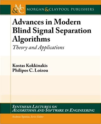 Advances In Modern Blind Signal Separation Algorithms Theory And