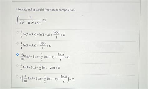 Solved Integrate Using Partial Fraction