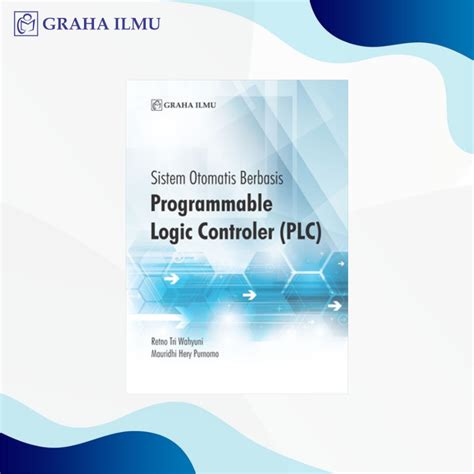 Jual Sistem Otomatis Berbasis Programmable Logic Controler Plc Retno Tri Wahyuni St Mt