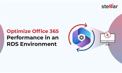 How To Optimize Office 365 Performance In An Rds Environment