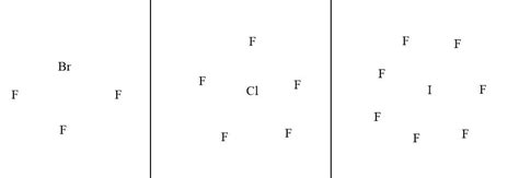 Write Lewis Structures For Brf3 Clf5 And If 7 Identify Th Quizlet