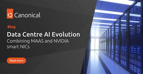 Data Centre Ai Evolution Combining Maas And Nvidia Smart Nics Ubuntu