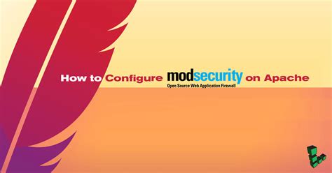 How To Configure ModSecurity On Apache Linode Docs