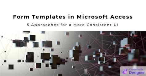 5 Ways To Build Consistent Form User Interfaces In Microsoft Access