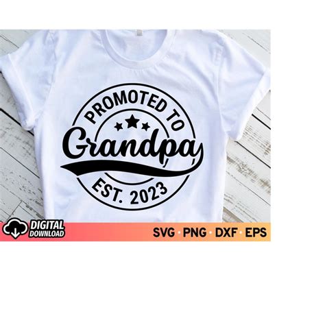 Promoted To Grandpa Est 2023 Svg New Grandpa Svg Pregnancy Inspire