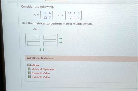 Solved Consider The Following 6 Use The Matrices To Perform Matrix Multiplication Ab 11