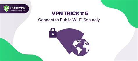 Top VPN Tips Tricks Get The Most Out Of Your VPN PureVPN Blog