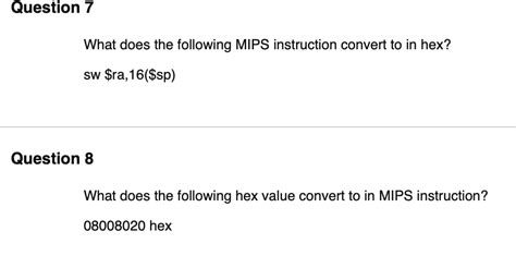 Solved Question 7 What Does The Following Mips Instruction