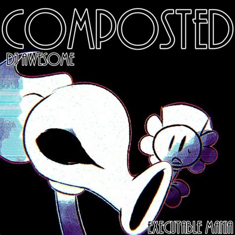 Stream Composted Fnf Executable Mania Ost By Dj Awesome Listen