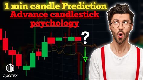 1 min candle prediction with advanced candlestick psychology in binary options tradecraft