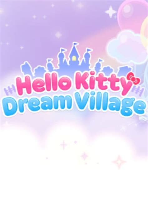 Hello Kitty Dream Village Indienova Gamedb 游戏库
