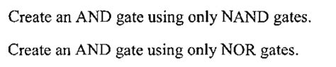 Solved Create An AND Gate Using Only NAND Gates Create An Chegg Com
